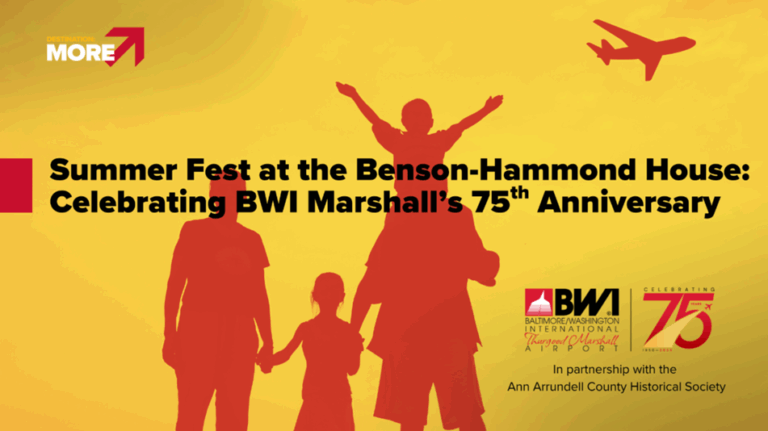 Summer Fest at the Benson-Hammond House: BWI Marshall’s 75th ...